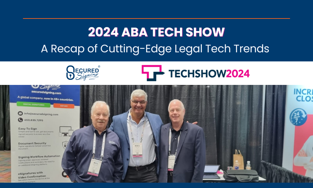 2024 ABA Tech Show: A Recap of Legal Tech Trends Awards & Conferences - Secured Signing