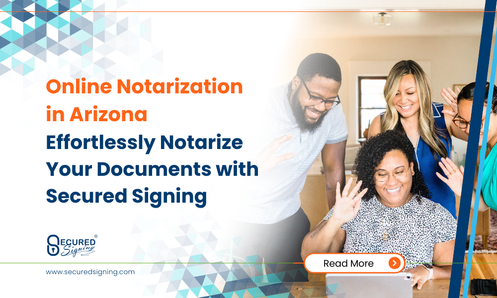 Notarize Online in Arizona with Secured Signing