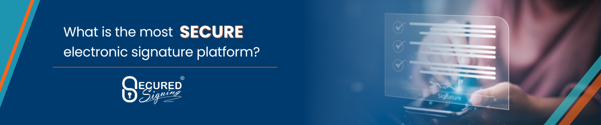 What is the most secure electronic signature platform?