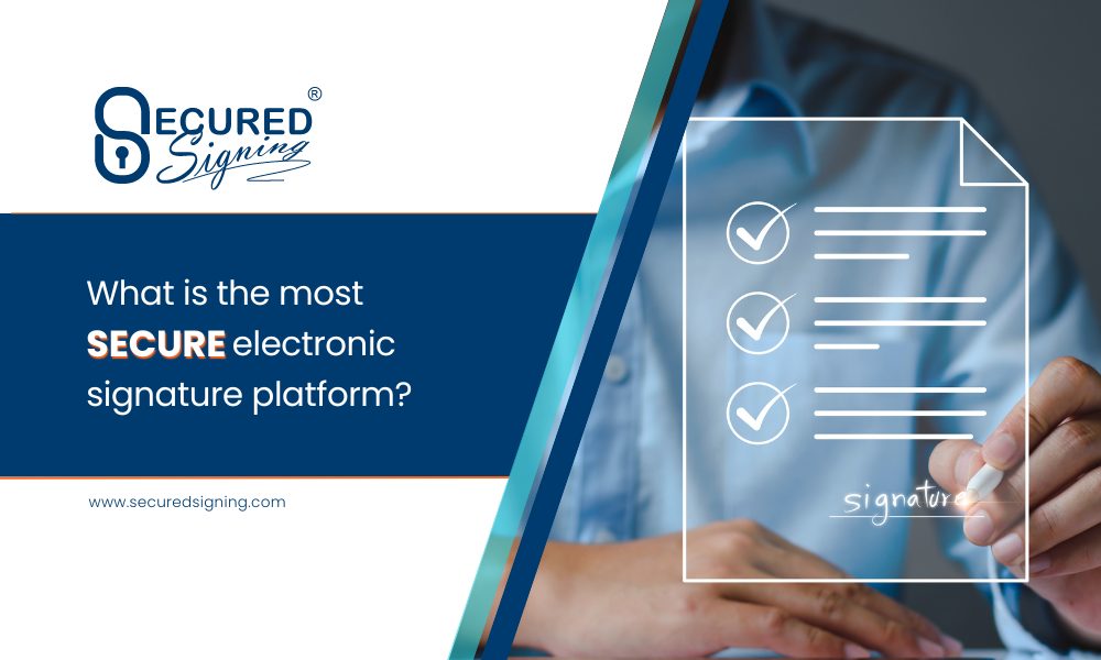 What is the most secure electronic signature platform?